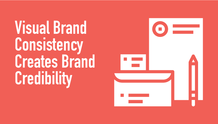 Visual Brand Consistency Creates Brand Credibility - Media Minefield